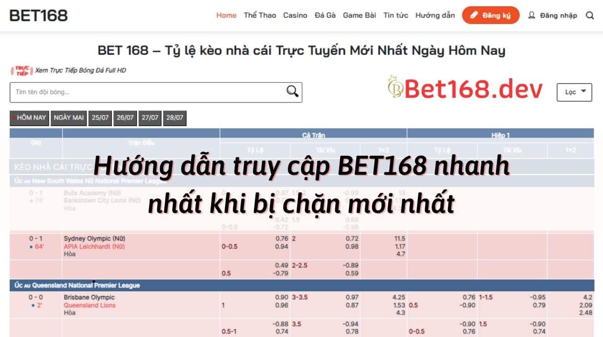 Hướng dẫn vào BET168 nhanh nhất khi bị chặn mới nhất